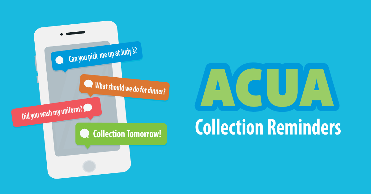 ACUA - ACUA Collection Reminder Change